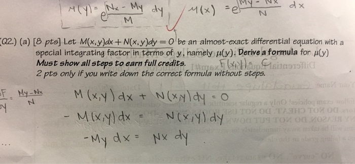 Solved Let M (x, y) dx + N (x, y) dy = 0 be an almost-exact | Chegg.com