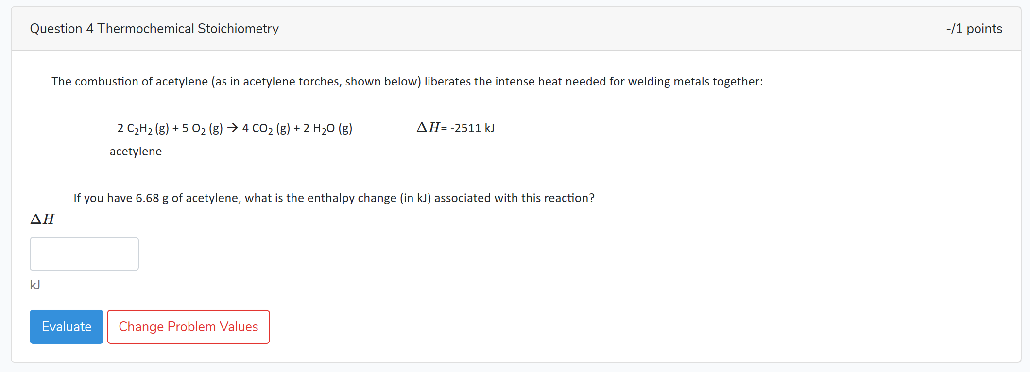Solved Question 4 Thermochemical Stoichiometry -/1 points | Chegg.com