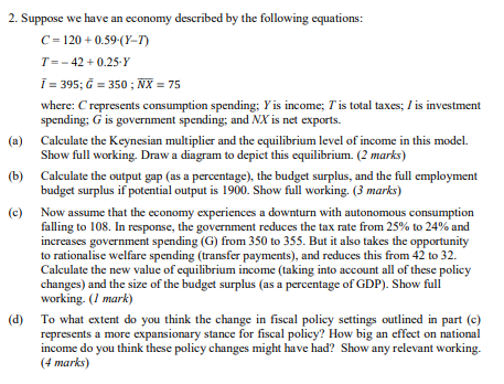 Solved 2. Suppose we have an economy described by the | Chegg.com