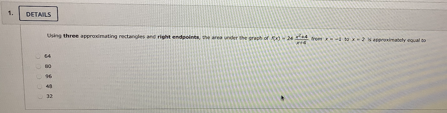 Solved 1. DETAILS Using three approximating rectangles and | Chegg.com