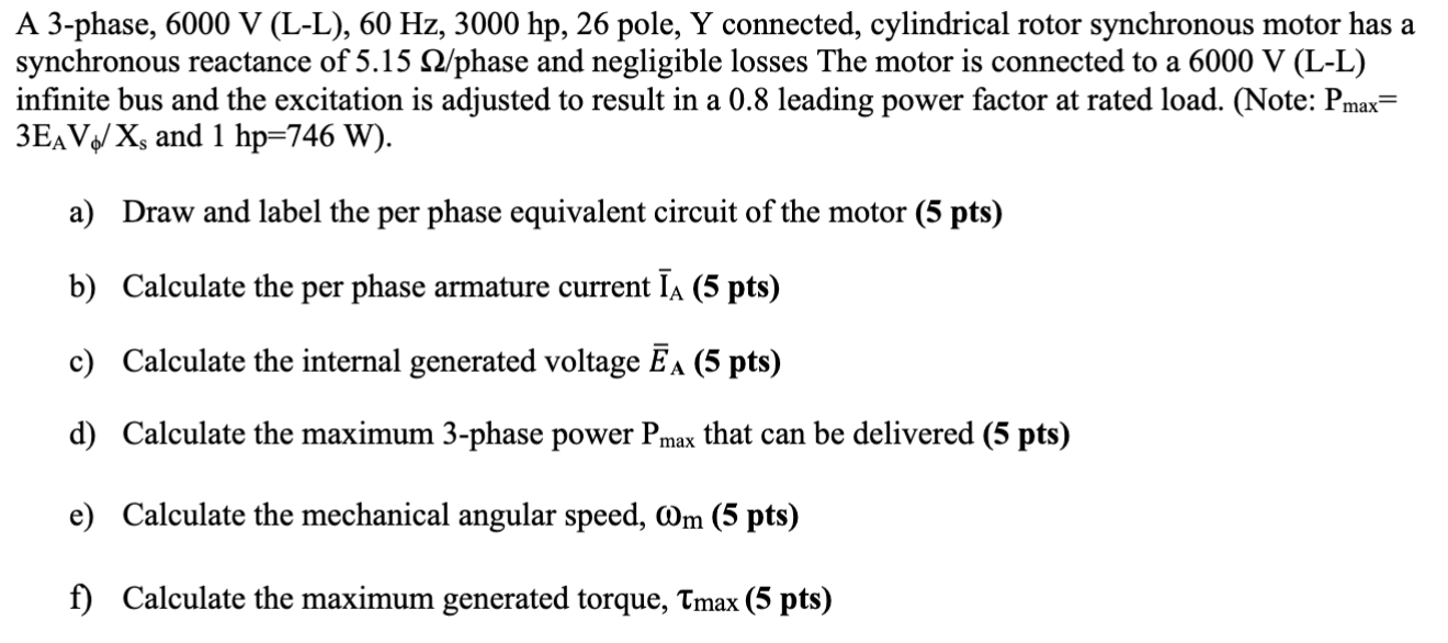 Solved A 3-phase, 6000 V( L−L),60 Hz,3000hp,26 pole, Y | Chegg.com
