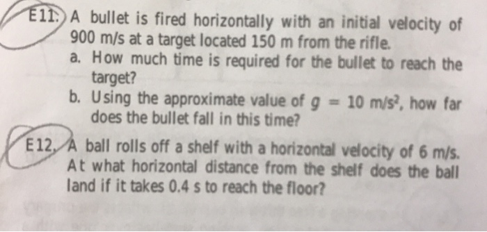Solved 11 A bullet is fired horizontally with an initial | Chegg.com