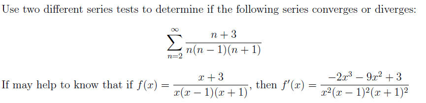 Solved Use two different series tests to determine if the | Chegg.com
