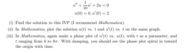 Solved I mainly need help with mathematica. I don't know how | Chegg.com