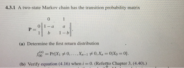 A two-state Markov chain has the transition | Chegg.com