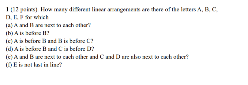 Solved 1 (12 points). How many different linear arrangements | Chegg.com