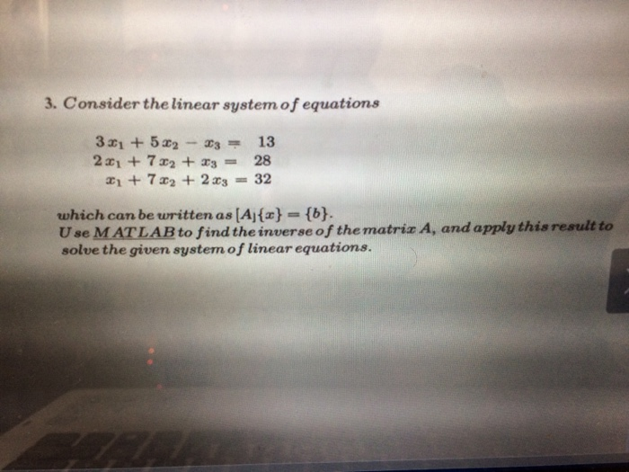 Solved 3. Consider the linear system of equations 2x1 + 7x2 | Chegg.com