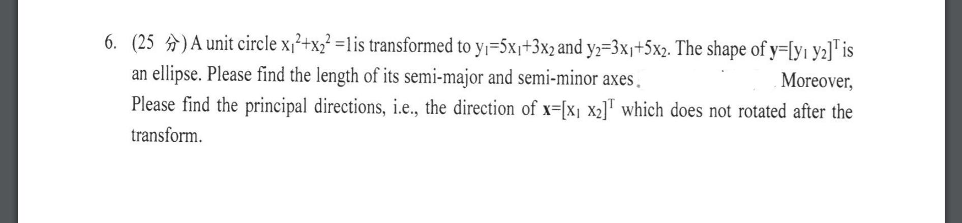 Solved 6. (25 ) A unit circle x_{+x22 =lis transformed to | Chegg.com