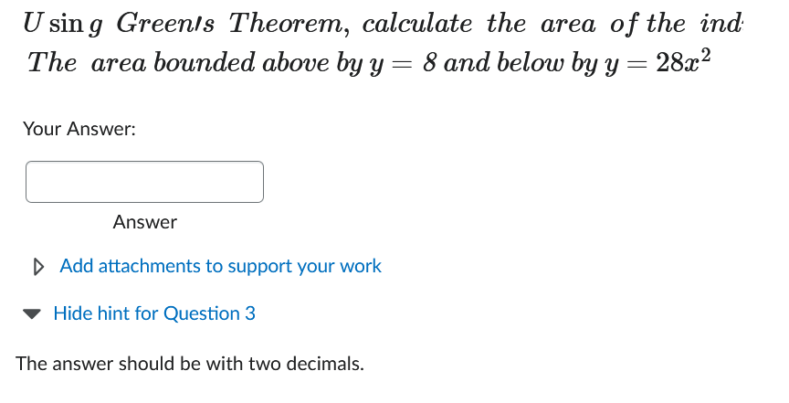 Solved Using Green's Theorem, calculate the area of the ind | Chegg.com