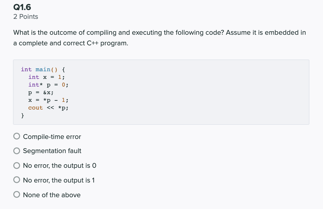 Solved Q1.6 2 Points What is the outcome of compiling and | Chegg.com