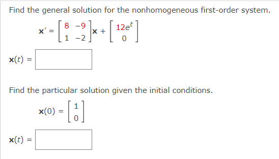Solved Find the general solution for the nonhomogeneous | Chegg.com