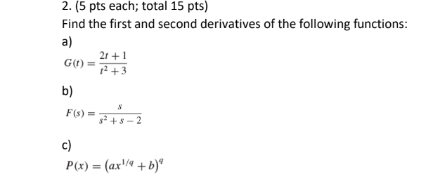 Solved 2. (5 pts each; total 15 pts) Find the first and | Chegg.com Solved 2. (5 pts each; total 15 pts) Find the first and | Chegg.com