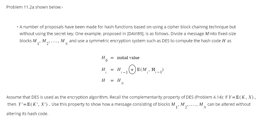 Solved - A number of proposals have been made for hash | Chegg.com
