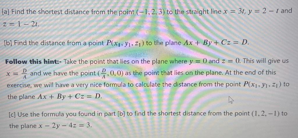 Solved [a] Find the shortest distance from the point | Chegg.com