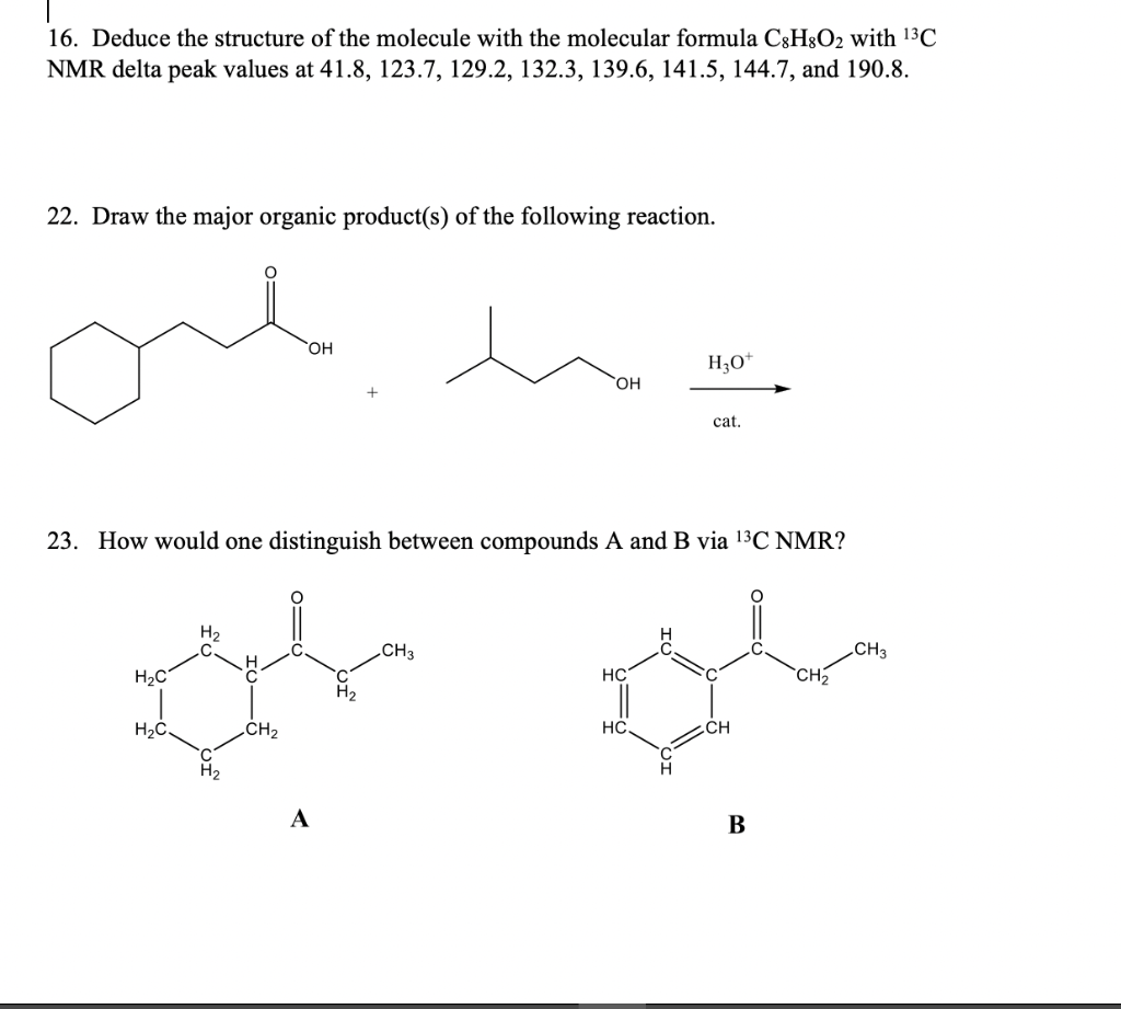 Solved 16. Deduce the structure of the molecule with the | Chegg.com