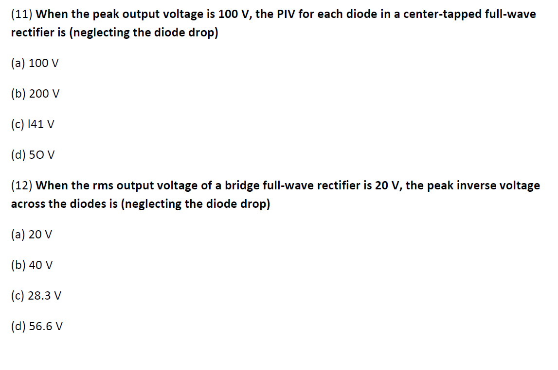 Solved (11) When the peak output voltage is 100 V, the PIV | Chegg.com