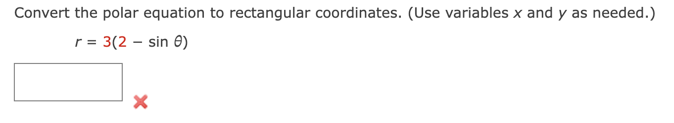 Solved Convert the polar equation to rectangular | Chegg.com