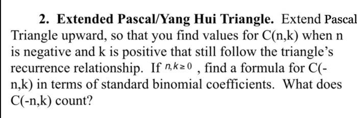 Solved 2. Extended Pascal/Yang Hui Triangle. Extend Pascal | Chegg.com