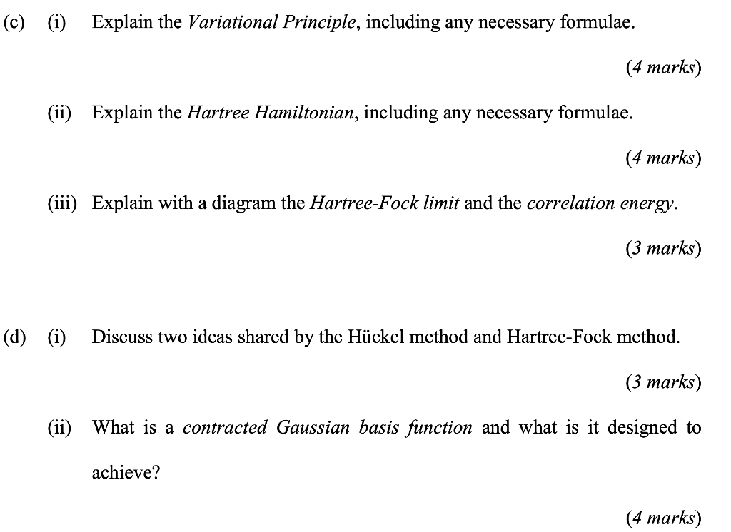 Solved (c) (i) Explain the Variational Principle, including | Chegg.com