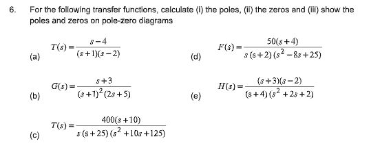 Solved 6. For the following transfer functions, calculate | Chegg.com