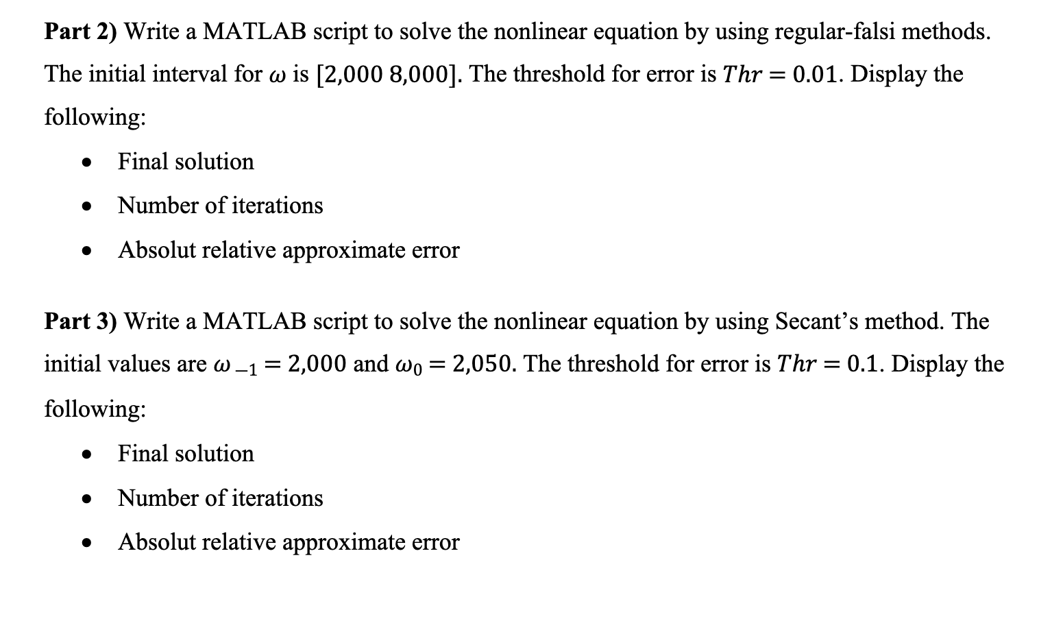 Solved Part 1) Write the function to find the ω that results | Chegg.com