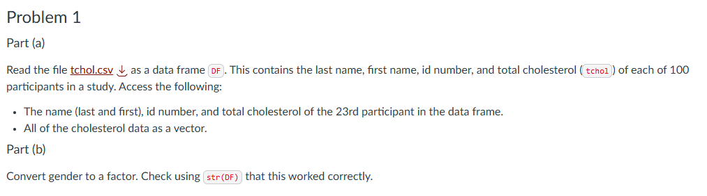Solved Problem 1Part (a)Read the file tchol.csv | Chegg.com
