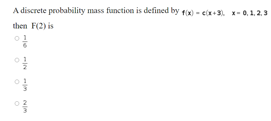 Solved A discrete probability mass function is defined by | Chegg.com