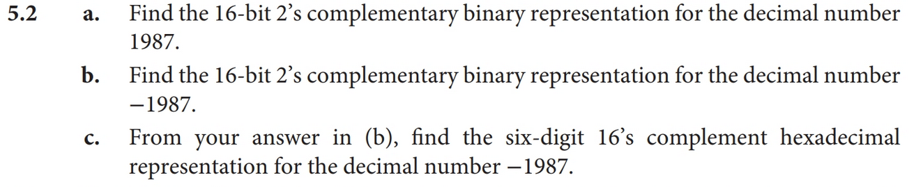 Solved 5.2 Find the 16-bit 2’s complementary binary | Chegg.com