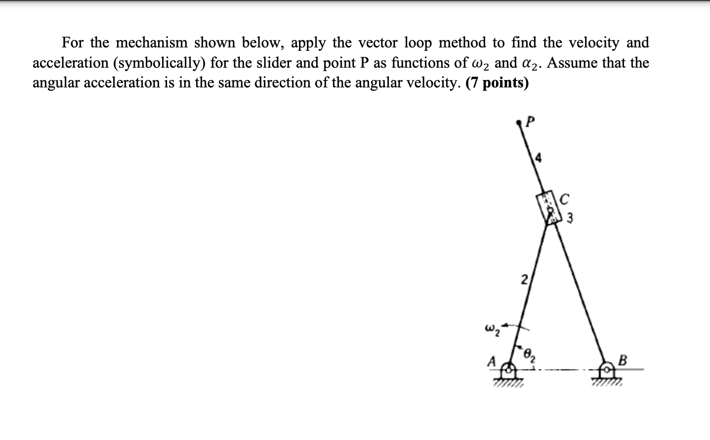 Solved For the mechanism shown below, apply the vector loop | Chegg.com