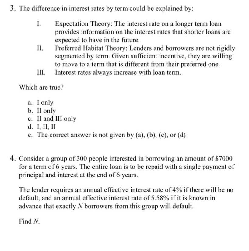 Solved 3. The difference in interest rates by term could be | Chegg.com