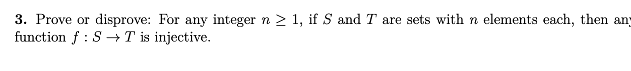 Solved 3. Prove or disprove: For any integer n > 1, if S and | Chegg.com