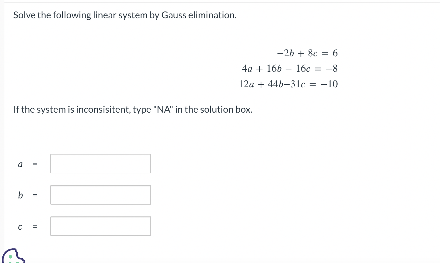 Solved Solve the following linear system by Gauss | Chegg.com