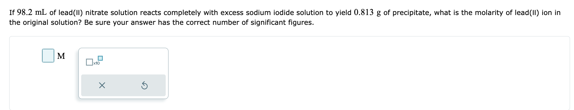 Solved If 98 2 Ml Of Lead Ii Nitrate Solution Reacts