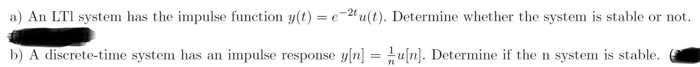 Solved a) An LTl system has the impulse function | Chegg.com