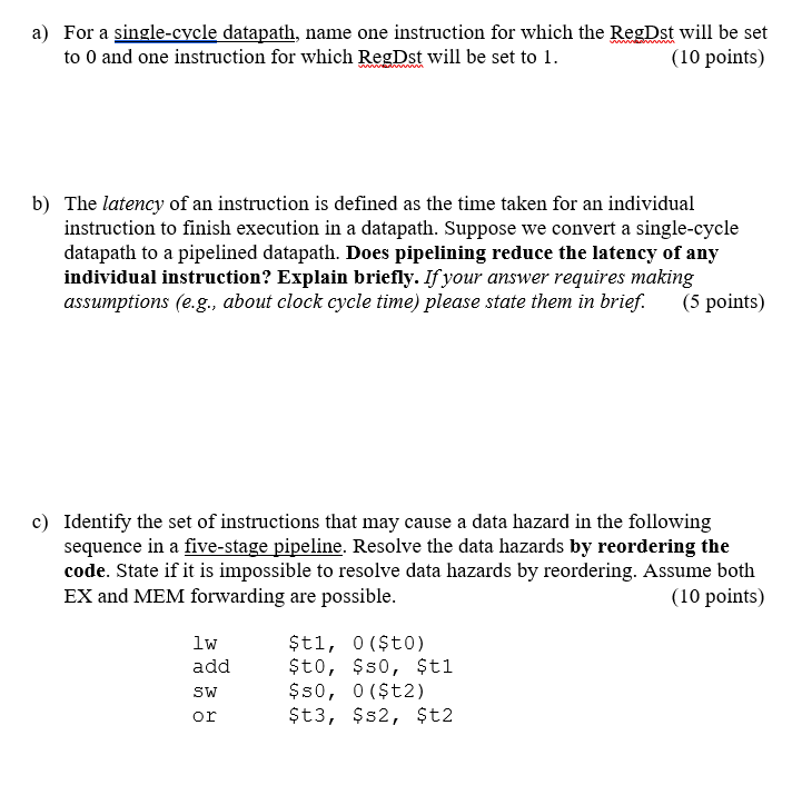 Solved a) For a single-cycle datapath, name one instruction | Chegg.com