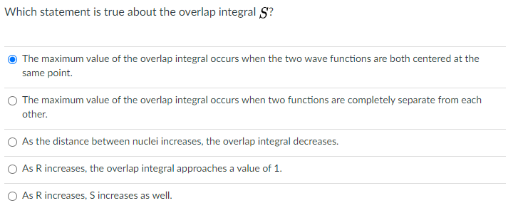 Solved Which statement is true about the overlap integral S? | Chegg.com