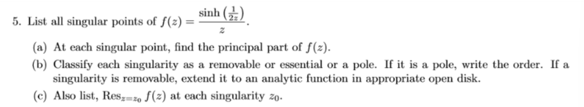 Solved List all singular points of f(z)=sinh(12z)z.(a) ﻿At | Chegg.com