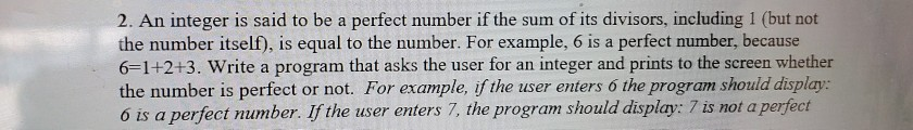 Solved 2. An integer is said to be a perfect number if the | Chegg.com