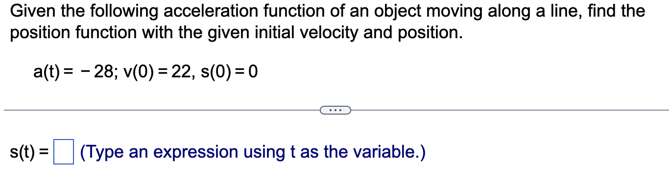 Solved Given the following acceleration function of an | Chegg.com