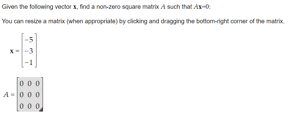 Solved Given the following vector x, find a non-zero square | Chegg.com