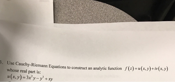 Solved Use Cauchy-Riemann Equations to construct an analytic | Chegg.com