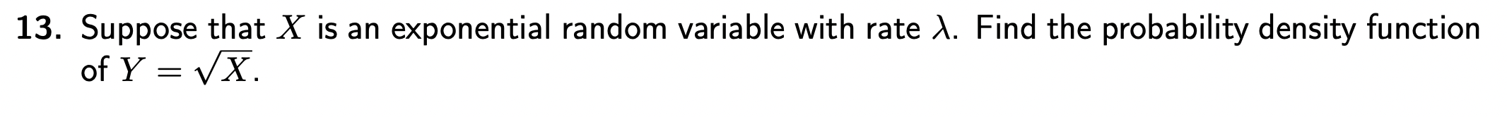 Solved 13. Suppose that X is an exponential random variable | Chegg.com