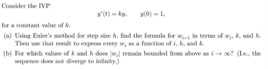 Consider the IVP y′(t)=ky,y(0)=1, for a constant | Chegg.com