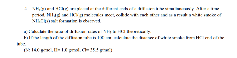 Solved 4. NH3(g) and HCl(g) are placed at the different ends | Chegg.com