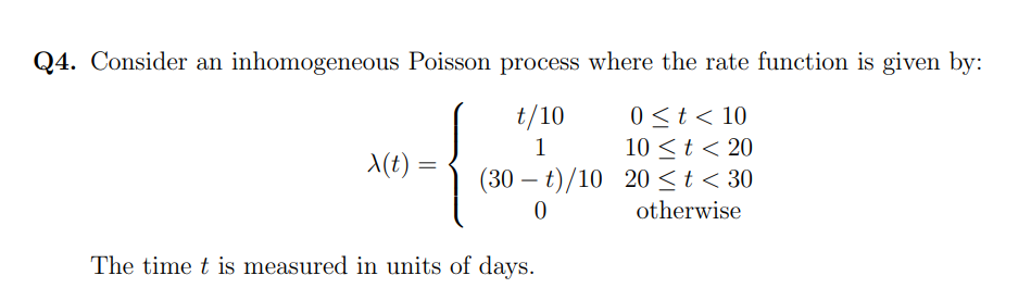 Solved Q4. Consider an inhomogeneous Poisson process where | Chegg.com