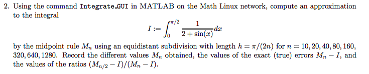 Solved 2. Using the command Integrate-GUI in MATLAB on the | Chegg.com