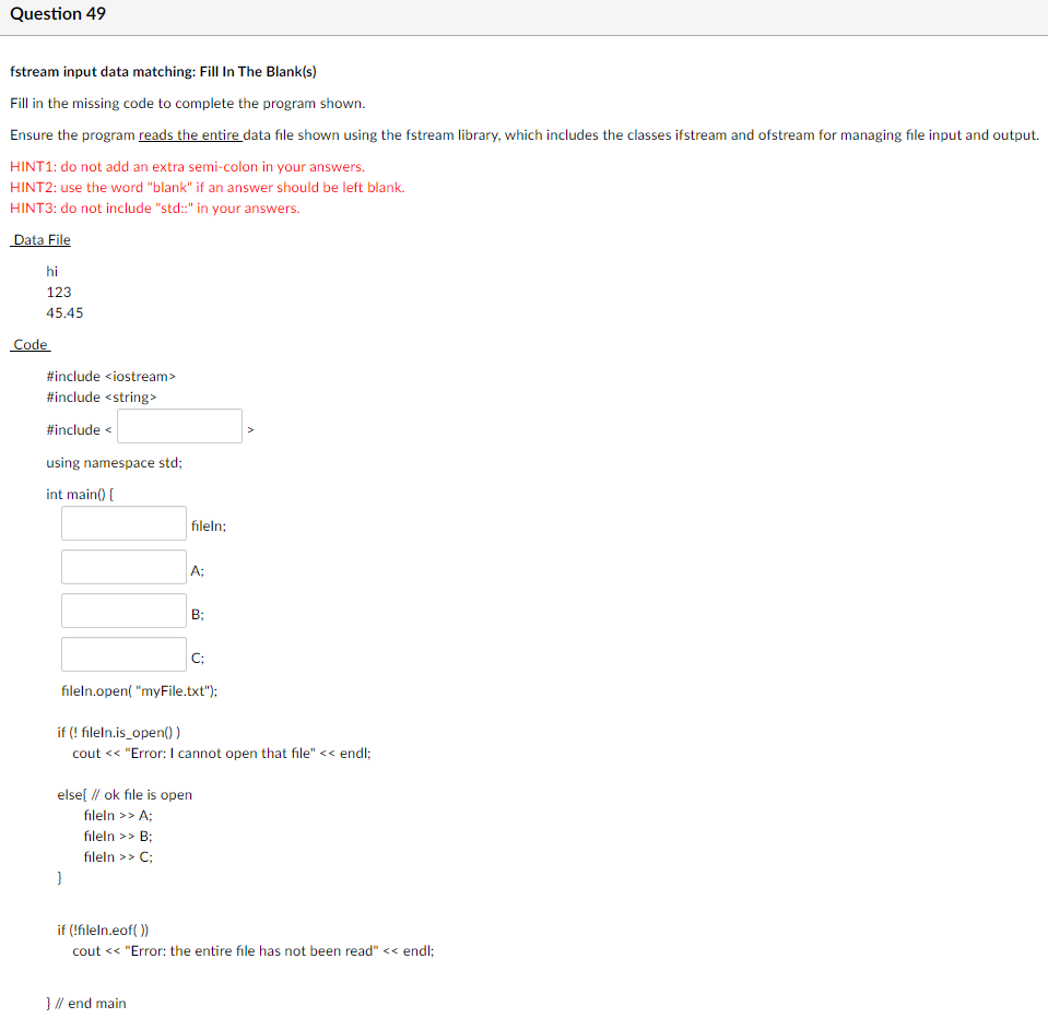 Solved Question 49 fstream input data matching: Fill In The | Chegg.com