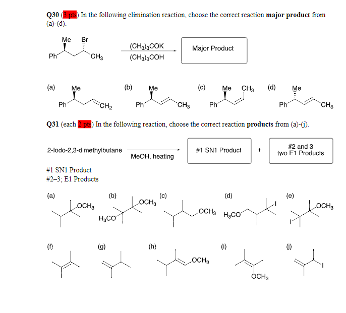 Solved Q30 pts) In the following elimination reaction, | Chegg.com