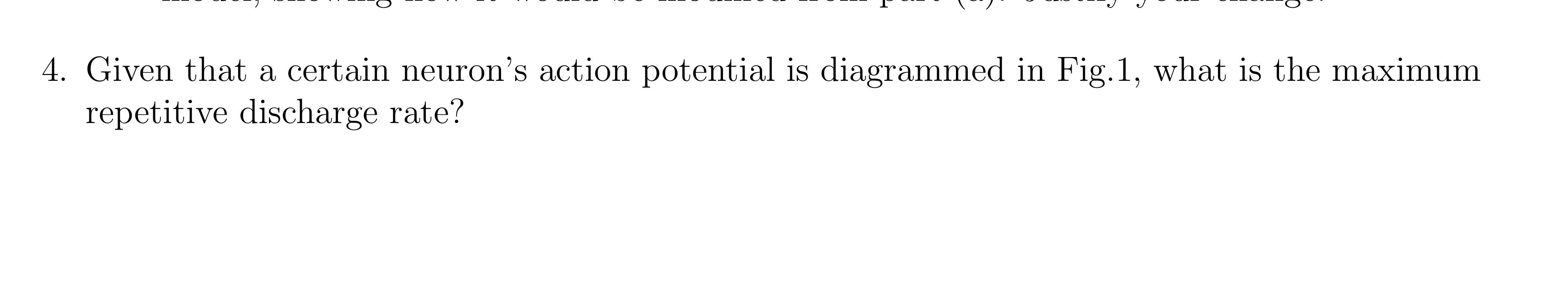 4. Given that a certain neuron's action potential is | Chegg.com