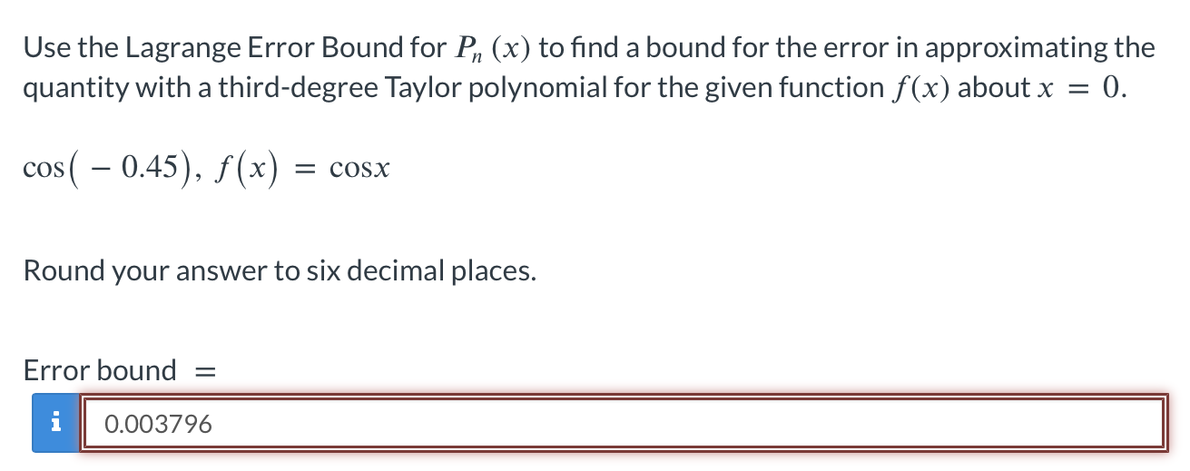 Solved Use The Lagrange Error Bound For Pn X To Find A